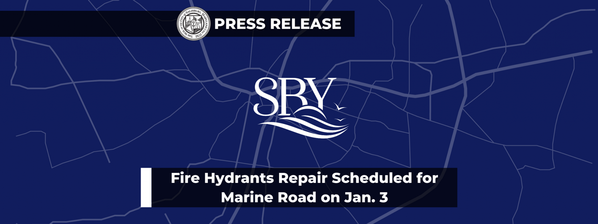 PRESS RELEASE: Fire Hydrants Repair Scheduled for Marine Road on Jan. 3