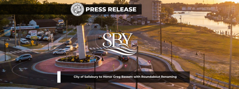 City of Salisbury to Honor Greg Bassett with Roundabout Renaming